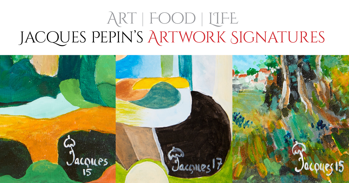 Chef and Artist Jacques Pepin’s Unique Artwork Signatures