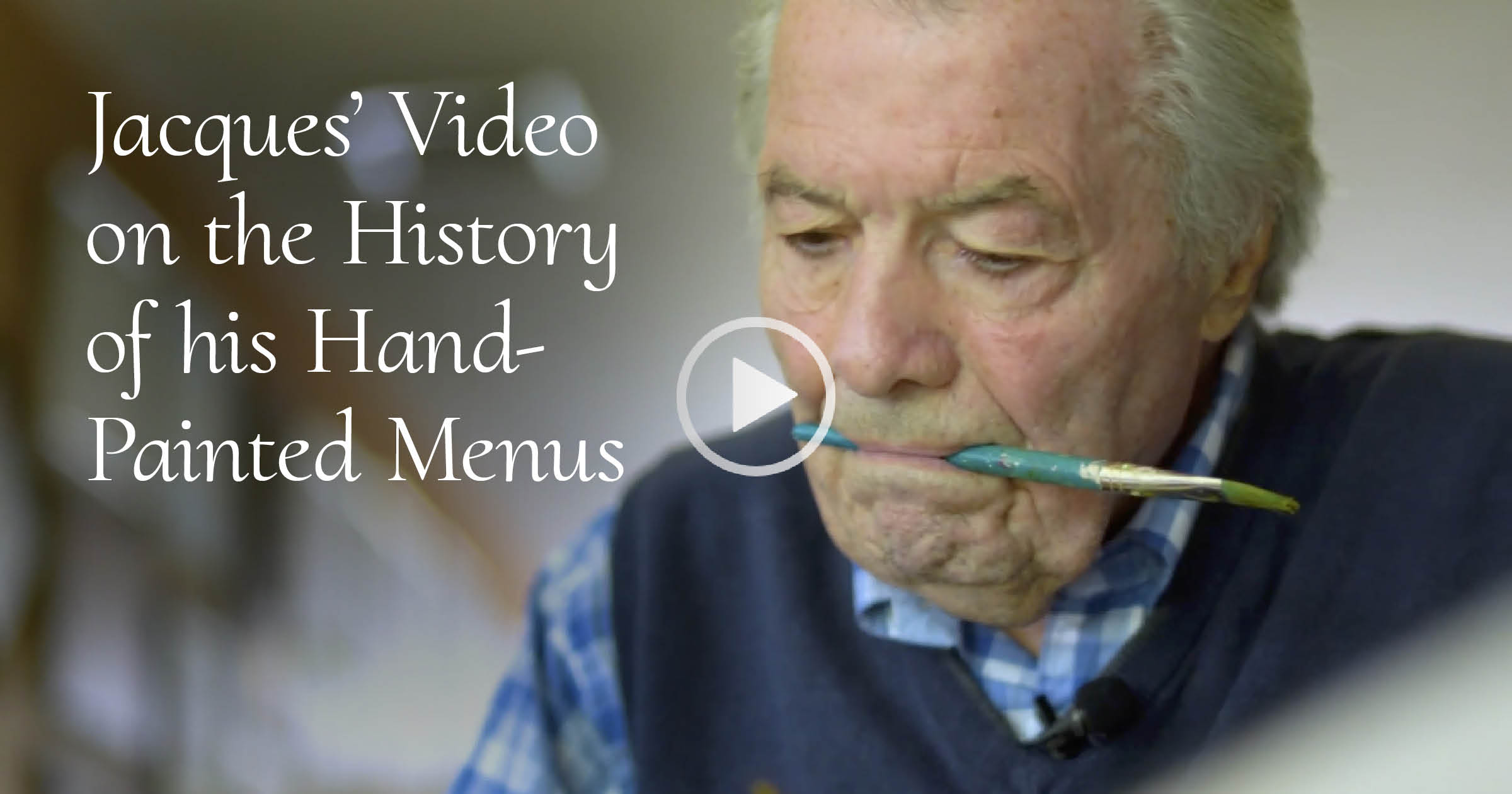 “The History of Jacques Pepin’s Hand-Painted Menus” Video